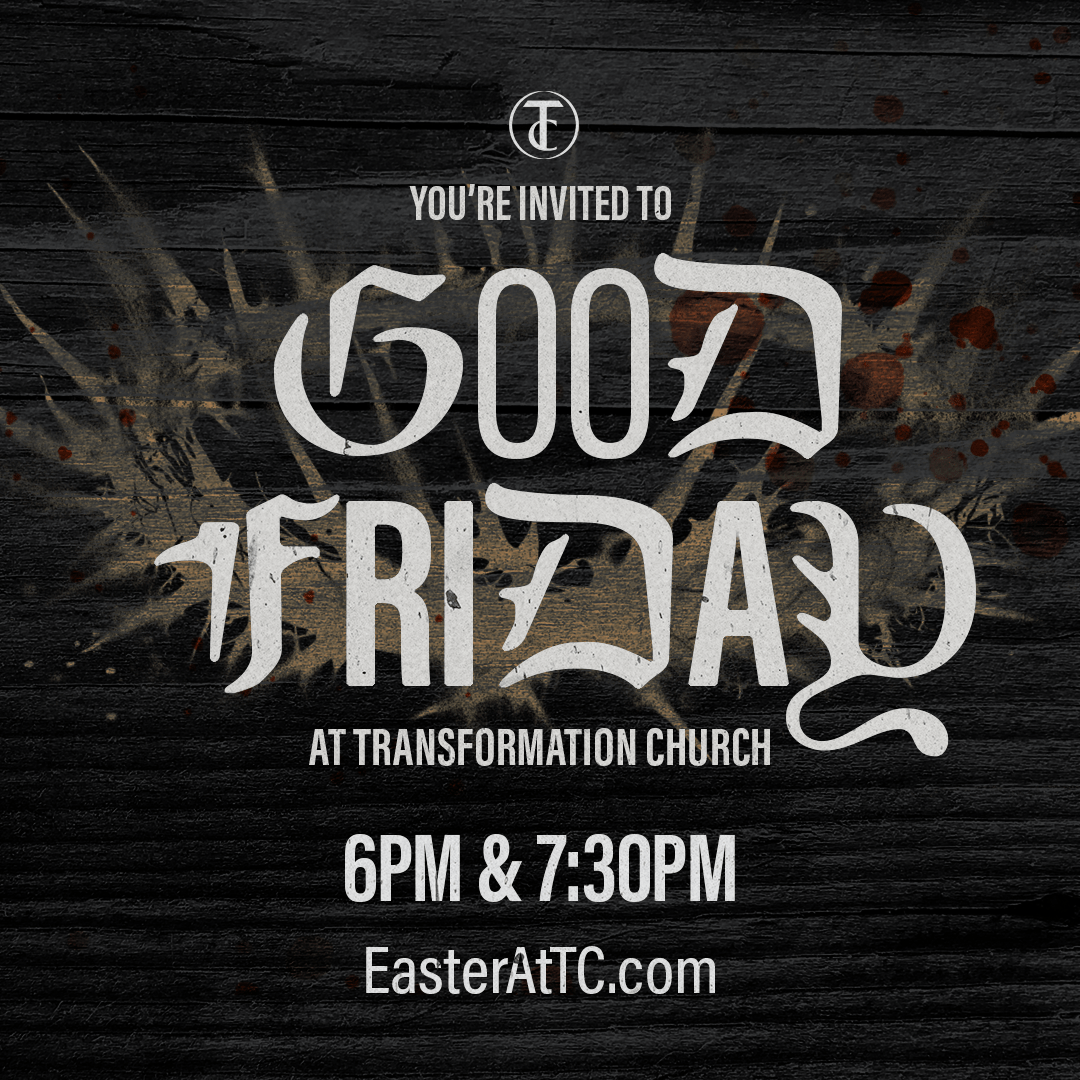 Easter at TC - Transformation Church
