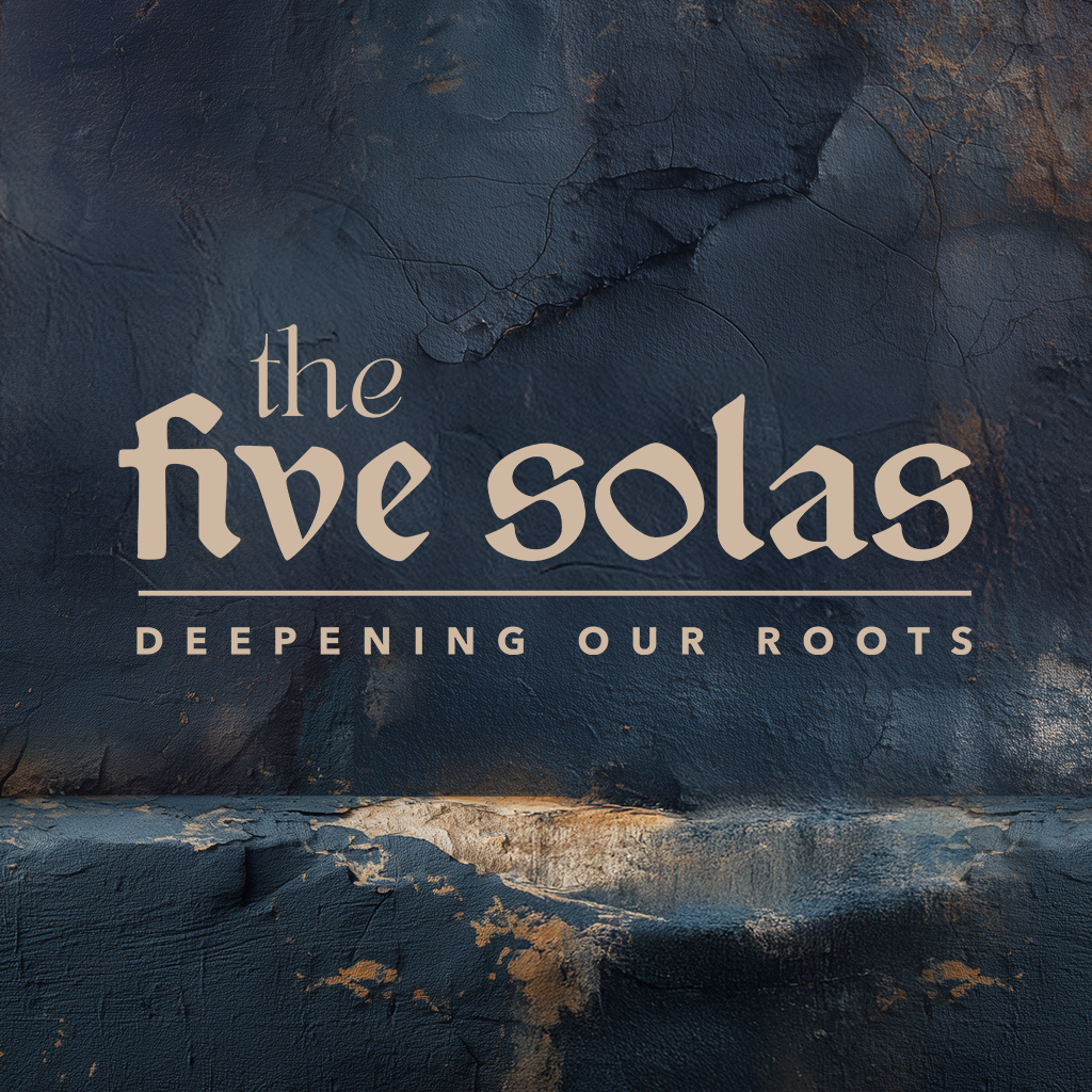 The Five Solas - Transformation Church